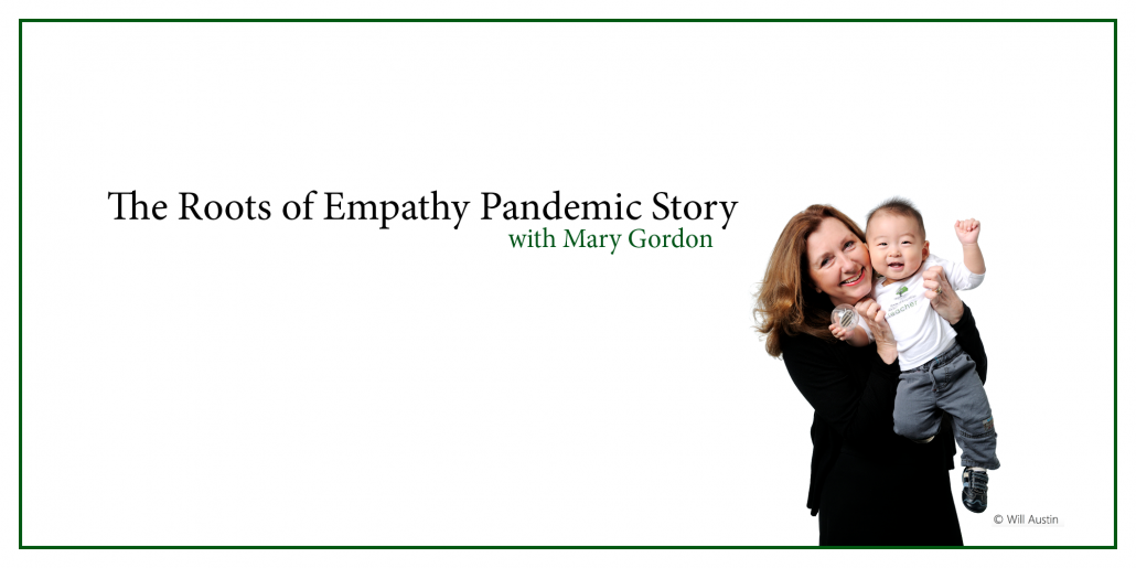 The Roots of Empathy Pandemic Story - Roots of Empathy